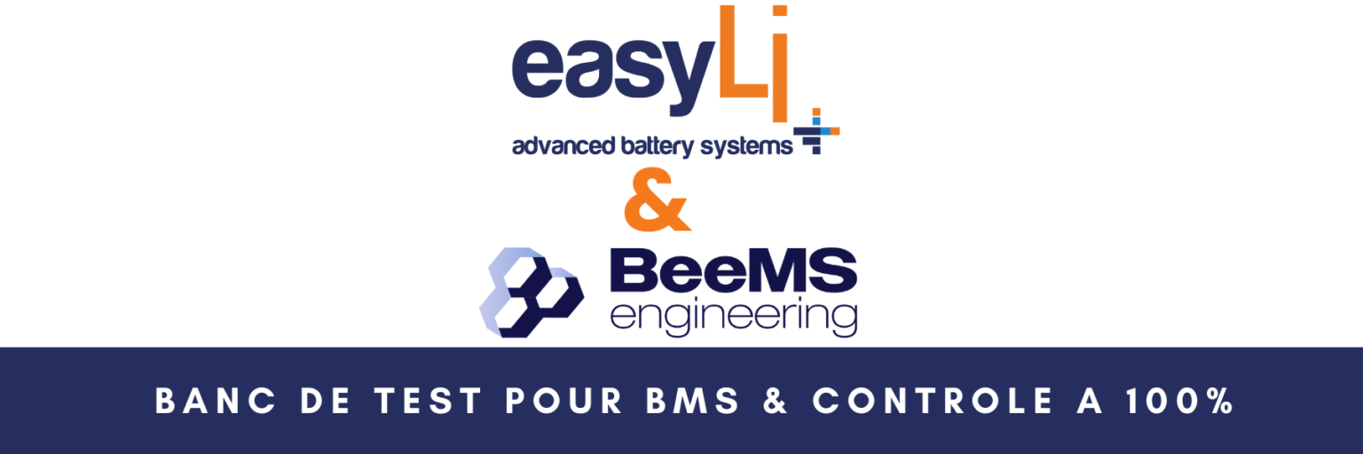 Banc de test pour BMS, easyLi est ravie de sa collaboration avec BeeMS ...